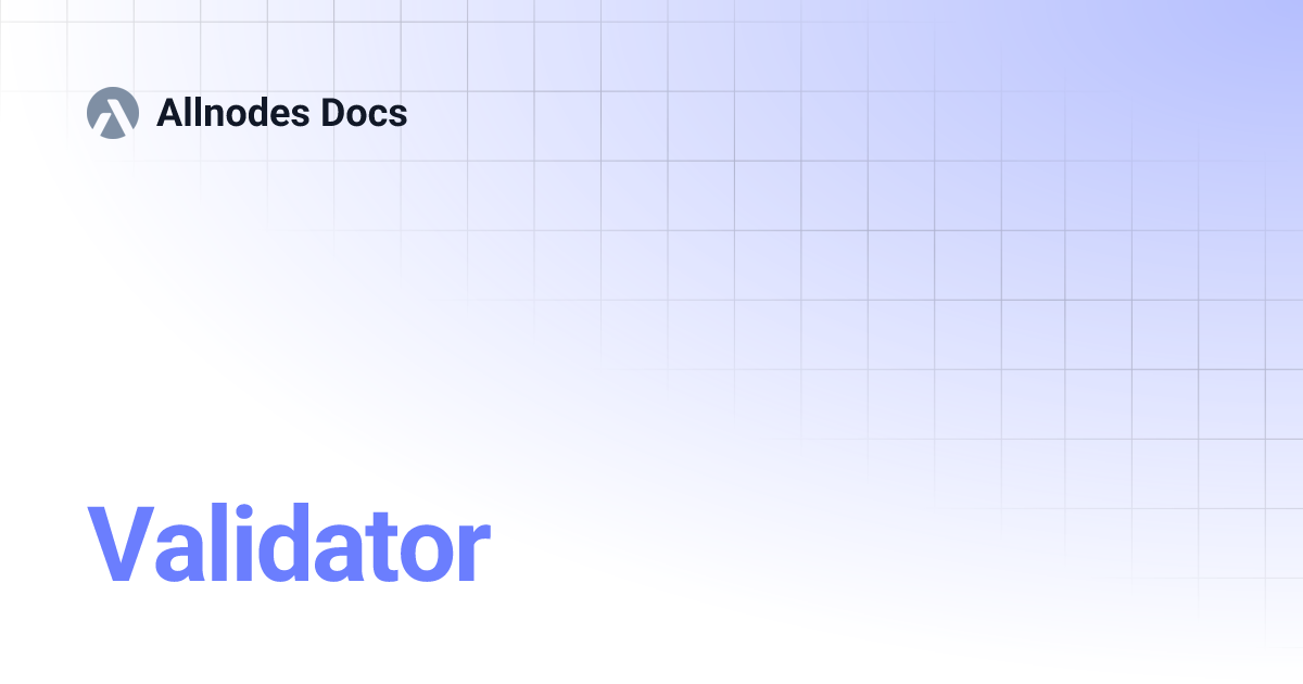 Validator | Allnodes Docs